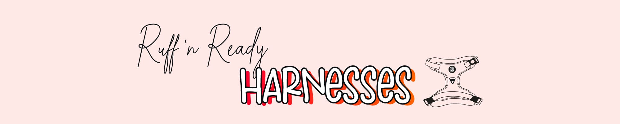 Ruff ‘n Ready Harnesses – Messi Pups